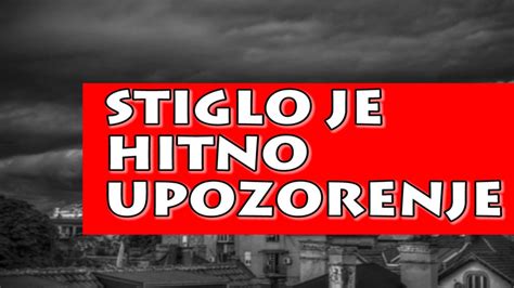 VAŽNO Građani Srbije STIGLO JE HITNO UPOZORENJE YouTube