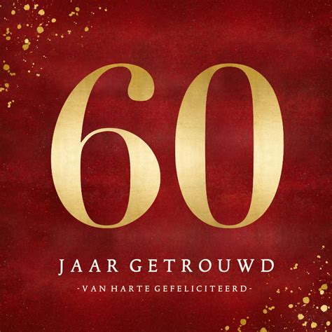 Wat Is 60 Jaar Getrouwd Gefeliciteerd Tante