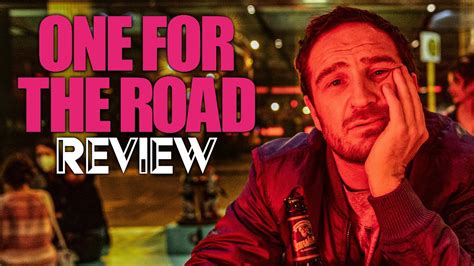 One For The Road Kritik Review Myd Film Youtube