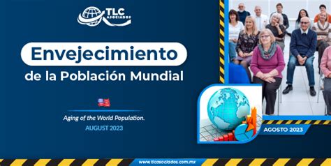 Envejecimiento de la Población Mundial TLC Asociados
