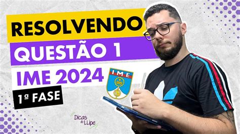 IME 1a Fase 2023 2024 Questão 1 YouTube