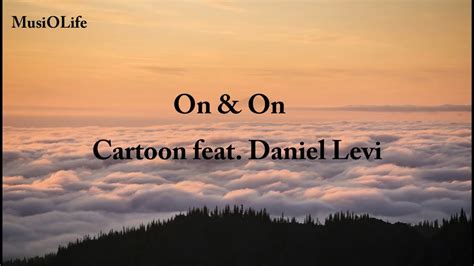 Cartoon On On Feat Daniel Levi Lyrics YouTube