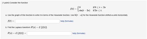 solved 1 point consider the function f t {0sin t−2π if