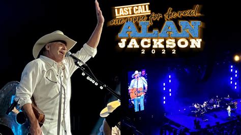 Alan Jackson LIVE In Austin TX 2022 LAST CALL ONE MORE FOR THE ROAD