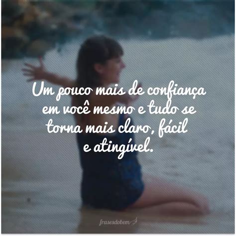 35 frases de autoconfiança para valorizar sua capacidade