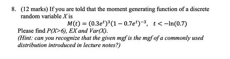 solved 12 marks if you are told that the moment generating