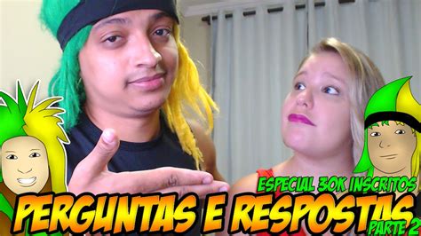 Voc Vive Do Youtube Perguntas E Respostas Especial K Parte Youtube