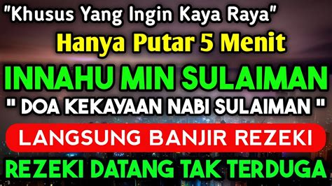 SANGAT DAHSYAT Cukup Putar 3 Menit INNAHU MIN SULAIMAN Rezeki
