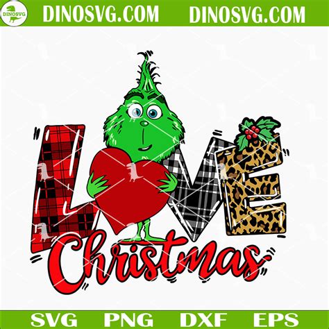 Grinch Love SVG Grinch SVG Christmas SVG PNG DXF EPS Cut Files DinoSvg