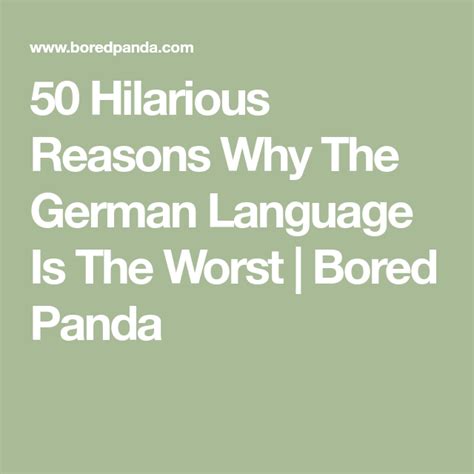 50 Hilarious Reasons Why The German Language Is The Worst Artofit