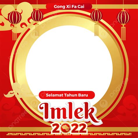 Twibbon Selamat Tahun Baru Imlek 2022 Twibbon Imlek 2022 Tahun Baru