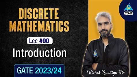 00 introduction discrete mathematics gate 2023 24 vishal sir youtube