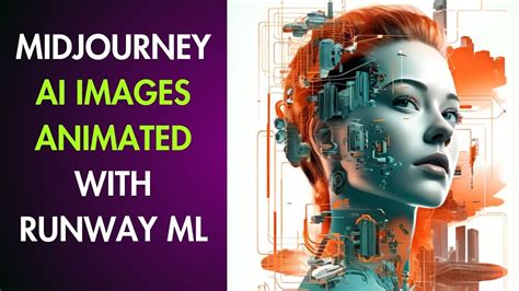Midjourney AI Generated Art Animated With Runway ML Gen2 YouTube