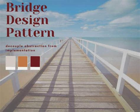 bridge design pattern with new example ennicode