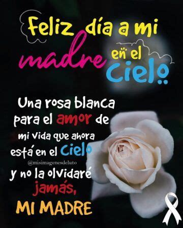 Im Genes Feliz D A A Mi Madre En El Cielo