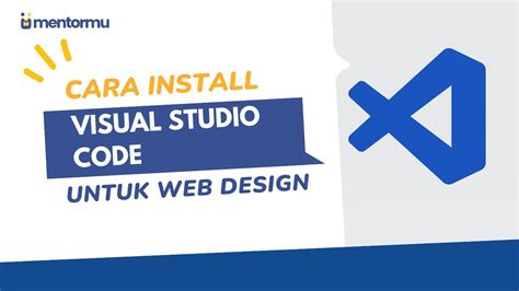 Mastering Web Design 1 Installasi Visual Studio Code YouTube