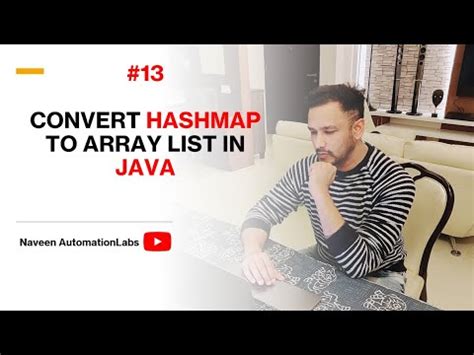 13 How To Convert HashMap To ArrayList In Java Naveen