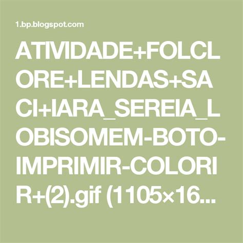 Atividade Folclore Lendas Saci Iara Sereia Lobisomem Boto Imprimir
