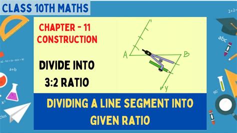 dividing a line segment into given ratio construction 5 divide a line segment method 2 youtube