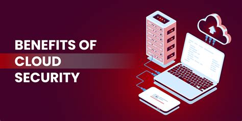 Why Cloud Security Is Important Benefits You Don T Want To Miss