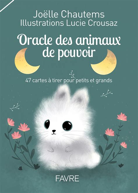 Oracle Des Animaux De Pouvoir Ditions Favre