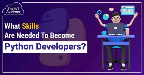 what skills are needed to become python developers the iot academy