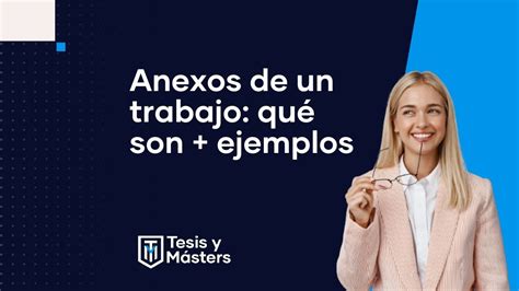 Los Mejores Ejemplos De Anexos De Un Trabajo Universitario