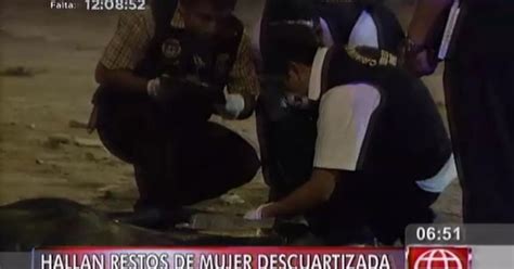 Hallan Restos De Una Mujer Descuartizada En Los Olivos America Noticias