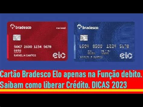 Cartão Bradesco Elo Chegou apenas na Função debito Saibam como liberar