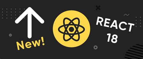everything you need to know about react latest version 18