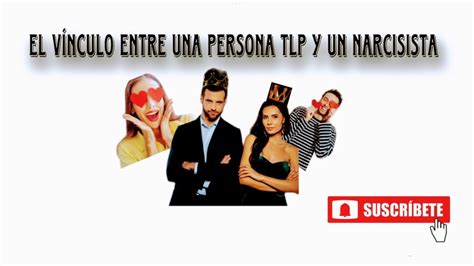 EL VINCULO ENTRE UNA PERSONA CON TLP Y UN NARCISISTA YouTube