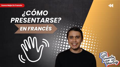 Cómo presentarse en Francés YouTube