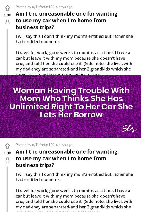 Woman Having Trouble With Mom Who Thinks She Has Unlimited Right To Her Car She Lets Her Borrow