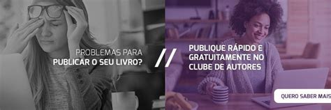 Motivos Para Publicar Seu Livro No Clube De Autores Blog Clube De