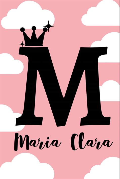 MARIA CLARA ARTE PARA IMPRIMIR Dicionario Dos Nomes Fotos De Nomes