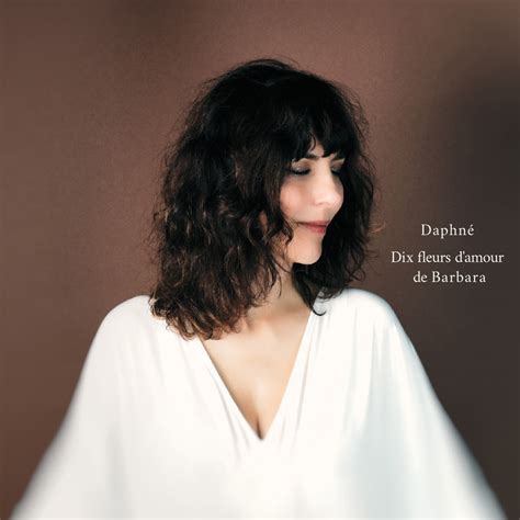 Dix fleurs d amour de Barbara Album by Daphné Apple Music