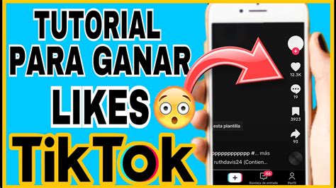 Manera fácil de ganar miles de likes en TikTok método único y efectivo