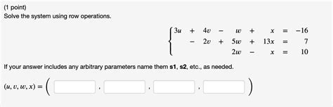 solved 1 point solve the system using row operations