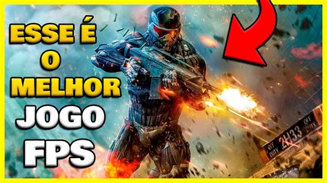 Os Melhores Jogos De Fps Para Pc De Games De Tiro Absurdos Pra