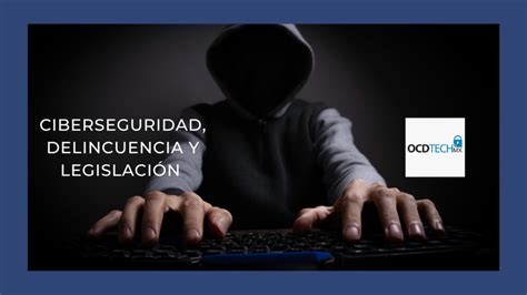 LEY DE CIBERSEGURIDAD OCD TECH MX