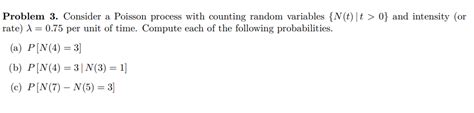 solved problem 3 consider a poisson process with counting