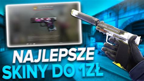 NAJLEPSZE SKINY DO 1 ZŁ W CS GO YouTube