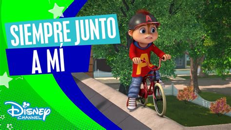 Alvinnn Y Las Ardillas Videoclip Siempre junto a mí Disney