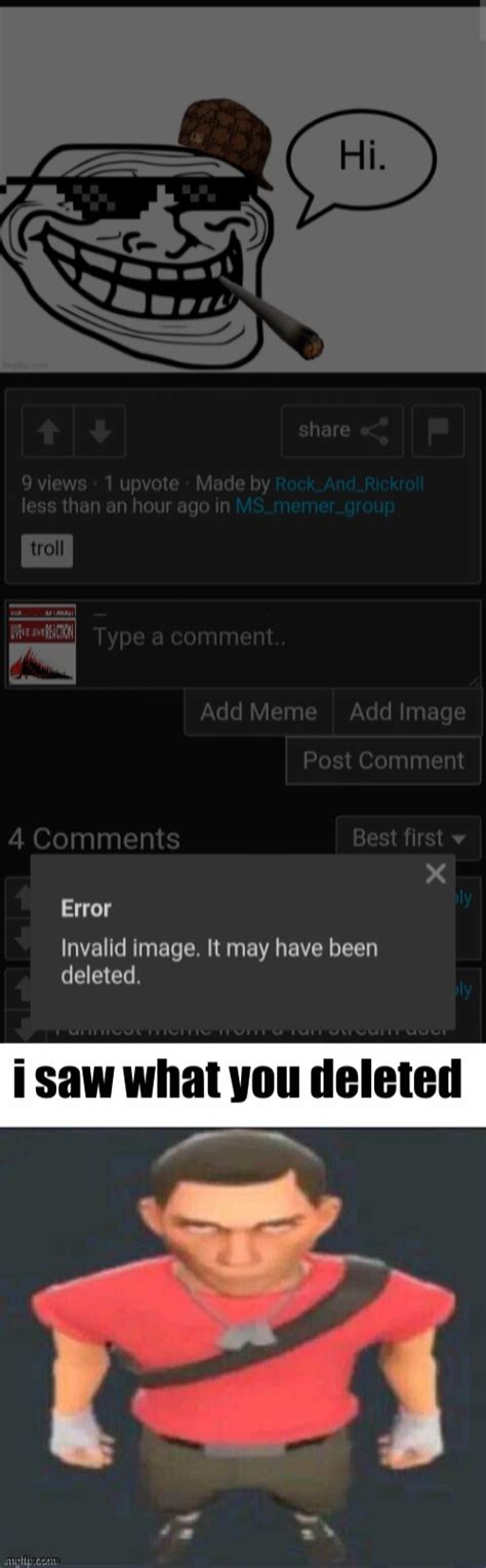 Image Tagged In I Saw What You Deleted Scout Imgflip