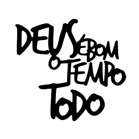 Adesivo Parede Frase Deus Bom O Tempo Todo Elo