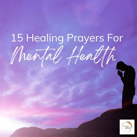15 Healing Prayers For Mental Illness Coffee With Starla
