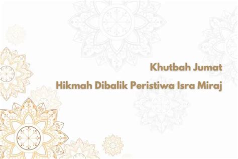 Teks Khutbah Jumat Terbaru Hikmah Dibalik Peristiwa Isra Miraj