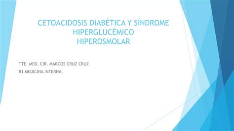 CETOACIDOSIS DIABÉTICA Y SÍNDROME HIPERGLUCÉMICO pptx