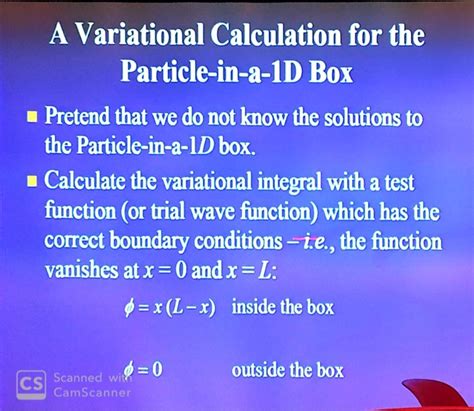 solved a variational calculation for the particle in a 1d