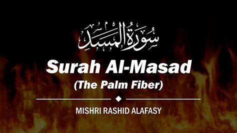 111 Surah Al Masad The Palm Fiber Mishary Rashid Alafasy YouTube